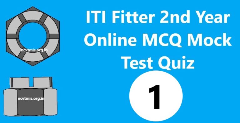 ITI Fitter 2nd Year MCQ Mock Test - NCVT MIS