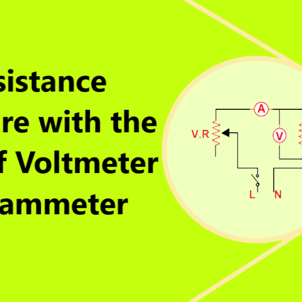 Resistance Measure with the help of Voltmeter and ammeter - NCVT MIS